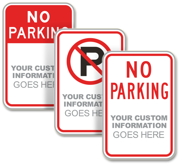 Custom No Parking Sign with Text, and Image - Orders Over $49 Ship Free