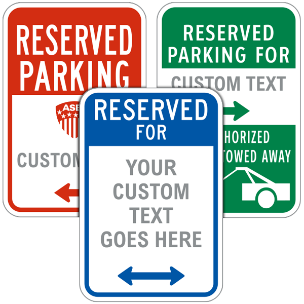 Semi-Custom Parking Sign - Orders Over $49 Ship Free